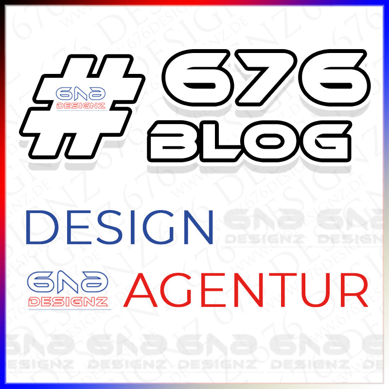 #676BLOG DESIGN & AGENTUR 676DESIGNZ.de